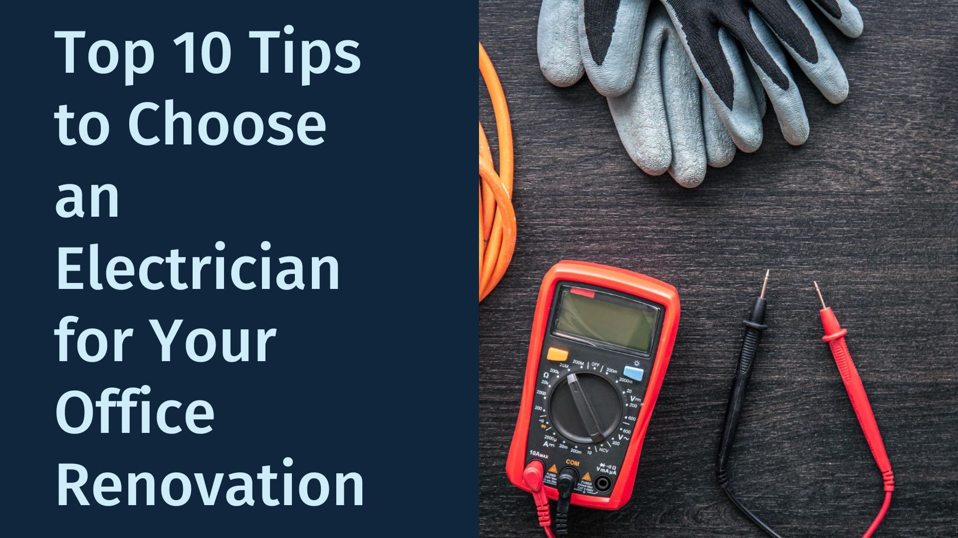 Top 10 Tips to choose an electrician for your office renovation